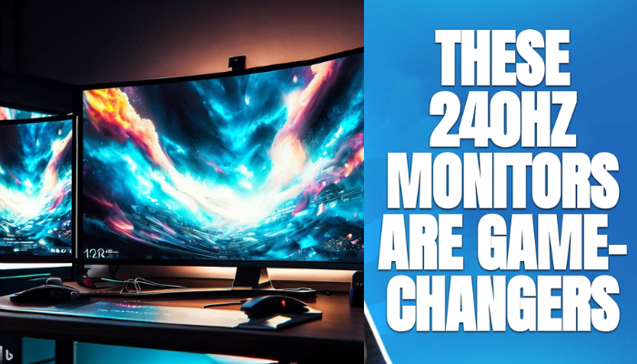 240Hz Gaming Monitors That Will Absolutely Blow Your Mind: Our Top 5 ...