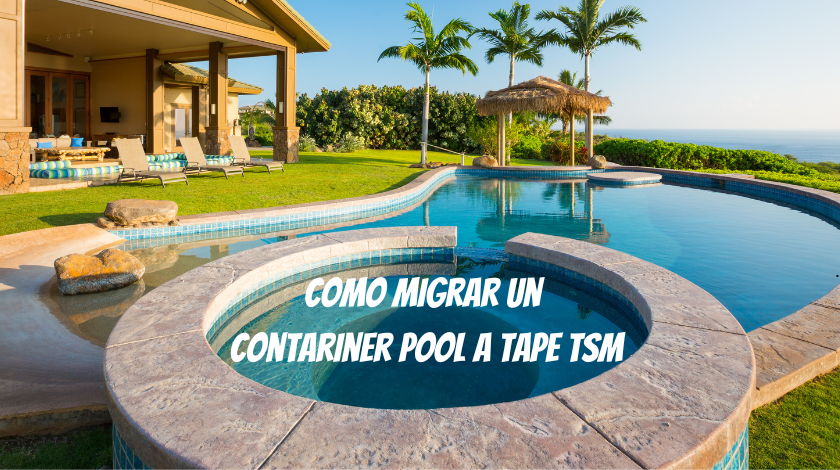 Como Migrar Un Contariner Pool a Tape Tsm - Tech Taalk
